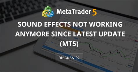 sound effects not working anymore since latest update mt5 stop loss