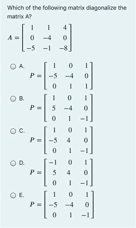 solved which of the following matrix diagonalize the matrix