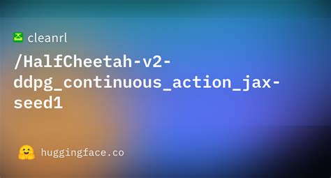 cleanrl halfcheetah v2 ddpg continuous action jax seed1 · hugging face