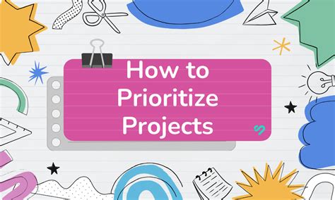 How To Prioritize Project In 6 Easy Steps