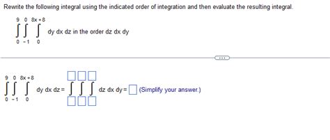 Solved Rewrite The Following Integral Using The Indicated Chegg Com