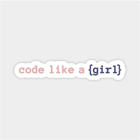 Code Like A Girl Dev Girl By Nanarts In 2025 Programmer Girl Girls Be Like Girl Stickers