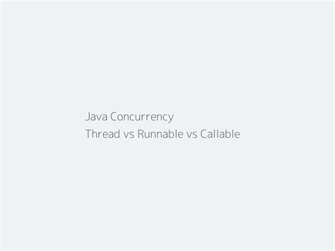 Java Thread Runnable And Callable