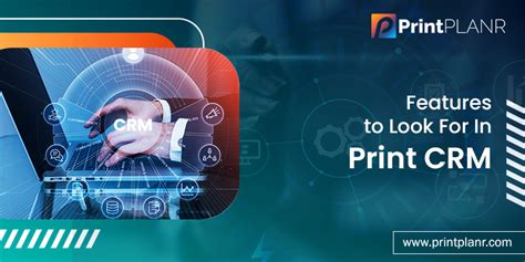 Key Features Of Efficient Print Crm Software Printplanr