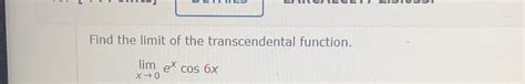 Solved Find The Limit Of The Transcendental