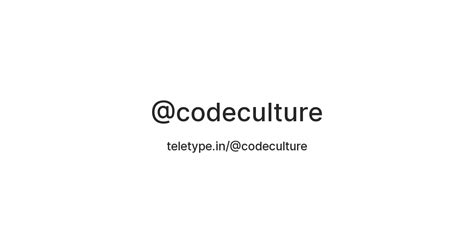 Codeculture — Teletype
