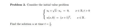 Solved Problem Consider The Initial Value Problem Chegg