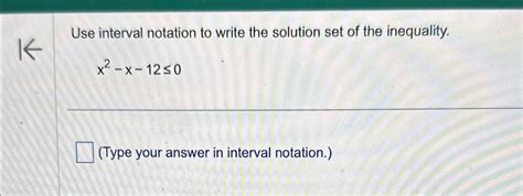 solved use interval notation to write the solution set of