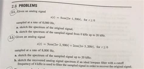 solved 2 6 problems 2 1 given an analog signal x t