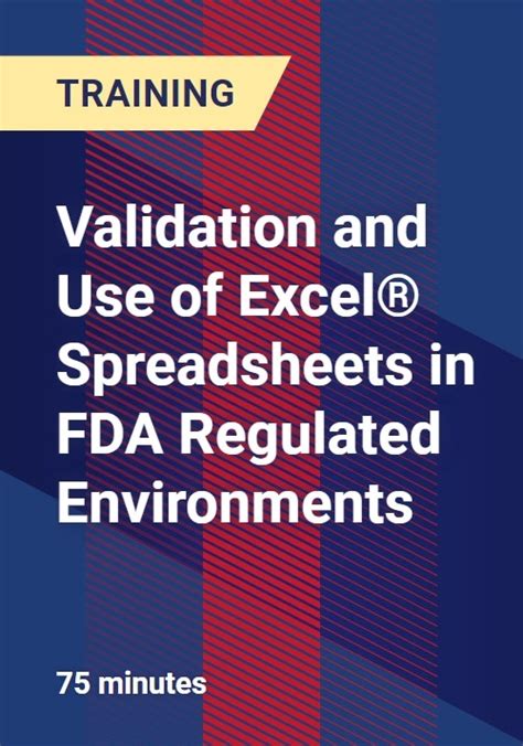 Validation And Use Of Excel® Spreadsheets In Fda Regulated Environments