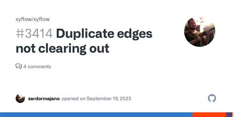 Duplicate Edges Not Clearing Out · Issue 3414 · Xyflowxyflow · Github