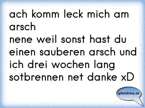 Frau Leck Mich Am Arschmann Gerne Komm Österreichische Sprüche Und Zitate