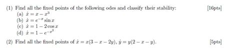 Solved 1 Find All The Fixed Points Of The Following Odes