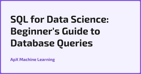 Sql For Data Science Beginners Guide To Database Queries