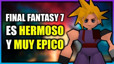 Final Fantasy 7 Es Espectacular Ff7 Ps1 Youtube