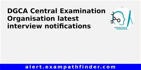 Dgca Central Examination Organisation All Upcoming Admission Latest Interview Notifications