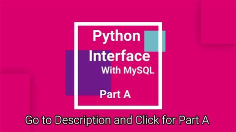 Python Interface With Mysql Part A Youtube