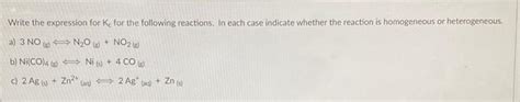 Solved Write The Expression For K For The Following Chegg Com
