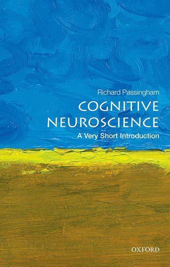 Cognitive Neuroscience A Very Short Introduction Manhattan Book Review