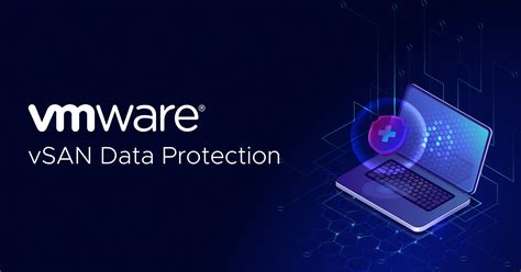 Vmware Vsan 80 U3 Enhanced Data Protection With Deep Snapshots