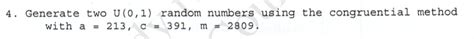 solved 4 generate two u 0 1 random numbers using the