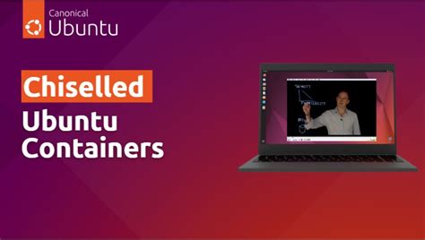 Chiselled Ubuntu Containers Canonical