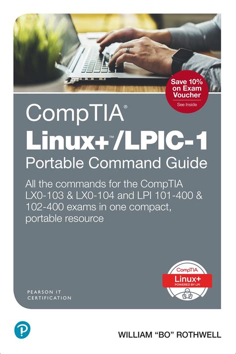Comptia Linuxlpic 1 Portable Command Guide All The Commands For The Comptia Lx0 103 And Lx0 104