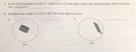 Solved 3 If The Field Diameter For The 4x Objective Is 4 5