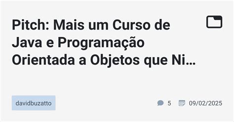 Pitch Mais Um Curso De Java E Programação Orientada A Objetos Que
