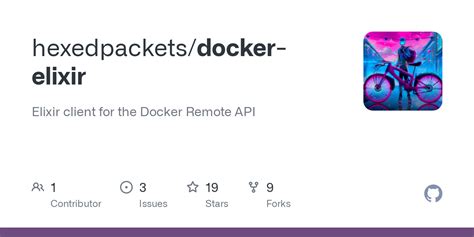 Github Hexedpackets Docker Elixir Elixir Client For The Docker