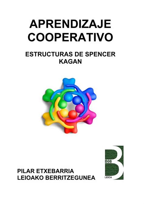 Pdf Aprendizaje Cooperativo Estructuras De Spencer Kagan Un Cambio
