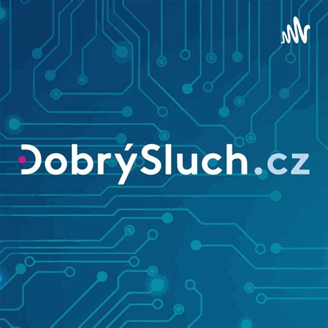Dobr Sluch Podcast Dobr Sluch Listen Notes