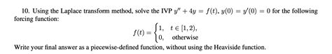 solved 10 using the laplace transform method solve the ivp