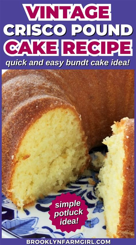 Crisco Pound Cake Recipe In 2024 Whipping Cream Pound Cake Sour