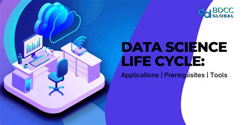 Data Science Life Cycle Applications Prerequisites Tools
