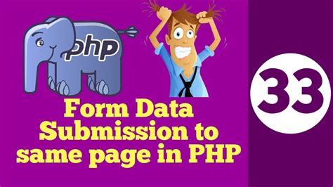 33 Submitting Form Data To Same Page In Php Hindi Youtube