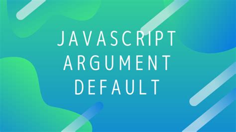 Javascriptの関数で、引数にデフォルト値を設定するけど、渡すのは変える値だけにしたい Make It Easy