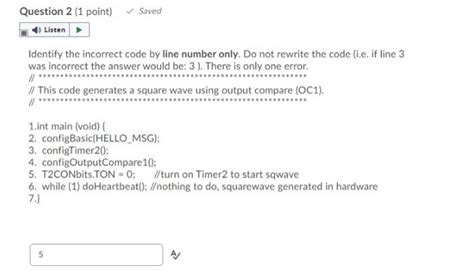 Solved Identify The Incorrect Code By Line Number Only Do Chegg Com