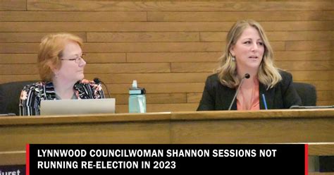 Lynnwood Councilmember Shannon Sessions Not Running Re Election In 2023 Lynnwood Times