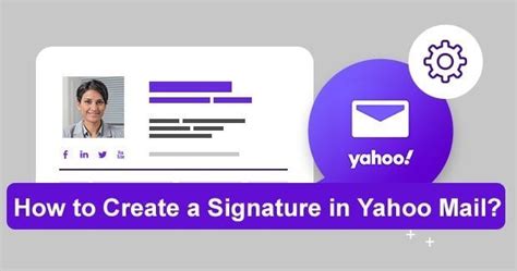 How To Create Yahoo Mail Signature Mail Signature Create A Signature Signature