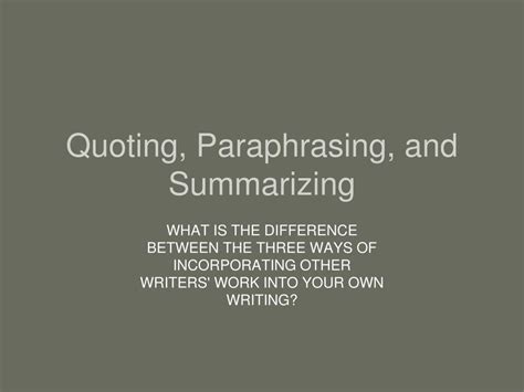 PPT Quoting Paraphrasing And Summarizing PowerPoint Presentation Free Download ID 5863395