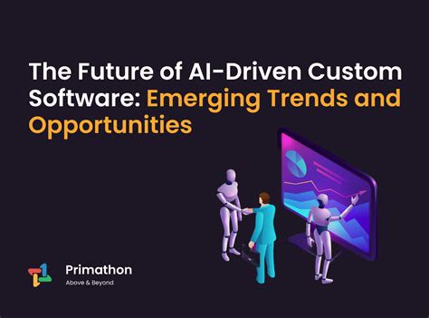 The Future Of Ai Driven Custom Software Emerging Trends And