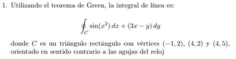 Solved Utilizando El Teorema De Green La Integral De Línea
