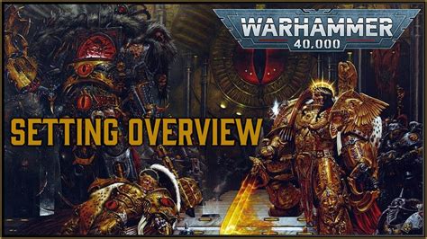 A Quick Overview Of Warhammer 40k Part 2 The Imperium Of Man Youtube
