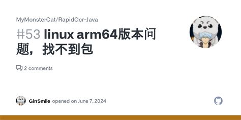 Linux Arm64版本问题，找不到包 · Issue 53 · Mymonstercatrapidocr Java · Github