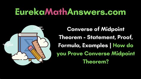 Converse Of Midpoint Theorem Statement Proof Formula Examples How Do You Prove Converse