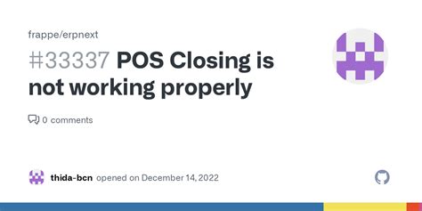 Pos Closing Is Not Working Properly · Issue 33337 · Frappeerpnext