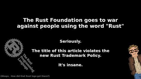 Shared Post The Rust Foundation Goes To War Against People