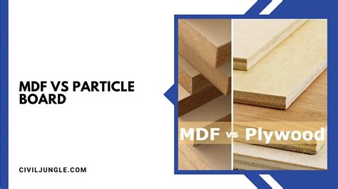 Mdf Vs Particle Board What Is MDF What Is Particle Board Detailed Differences Between MDF