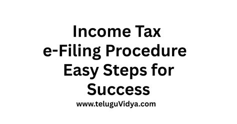 Income Tax E Filing Procedure Fy 2024 25 Easy Steps For Success Teluguvidya Ap And Tg